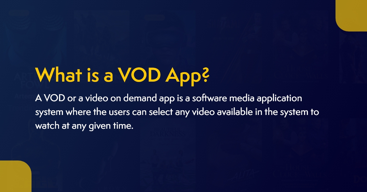 VOD App Development: Benefits, Features & Steps to Launch