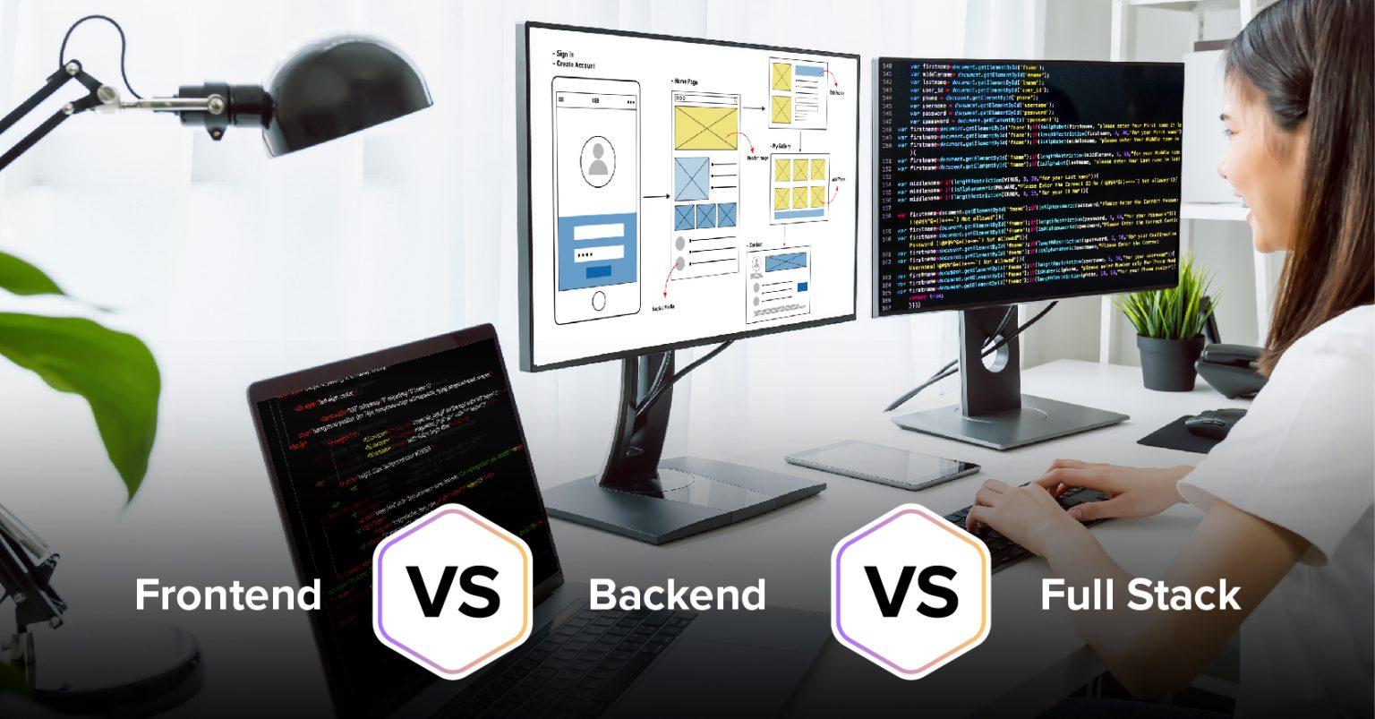 Comparing Frontend vs Backend vs Full Stack Development