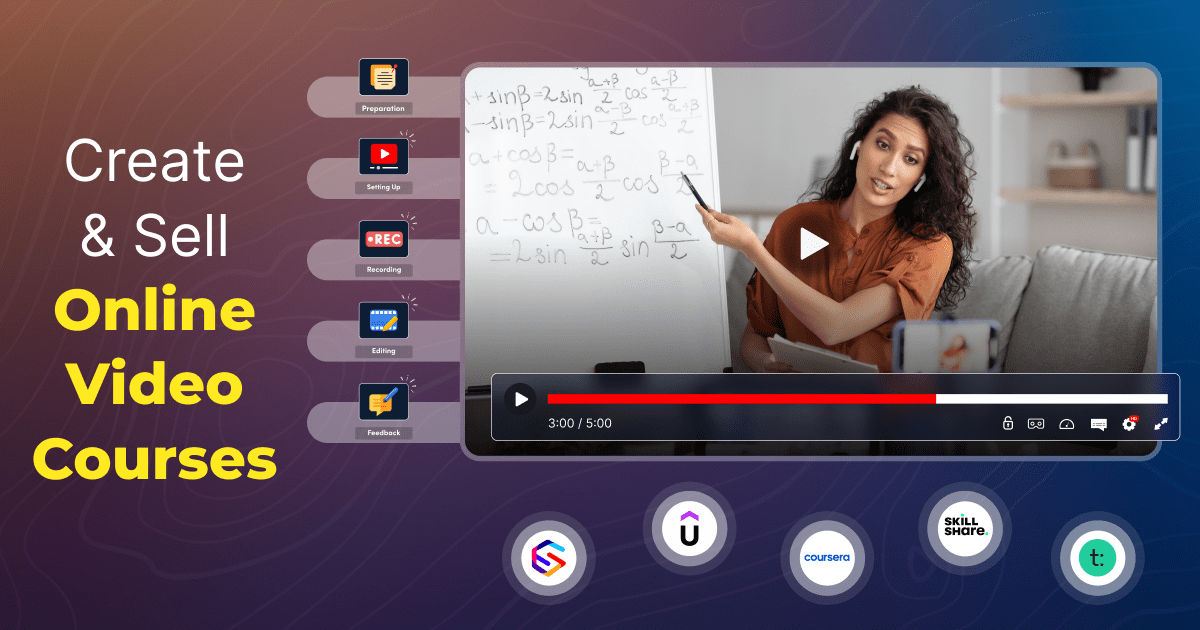 How to Create an Online Video Courses [+6 Platforms to Sell]